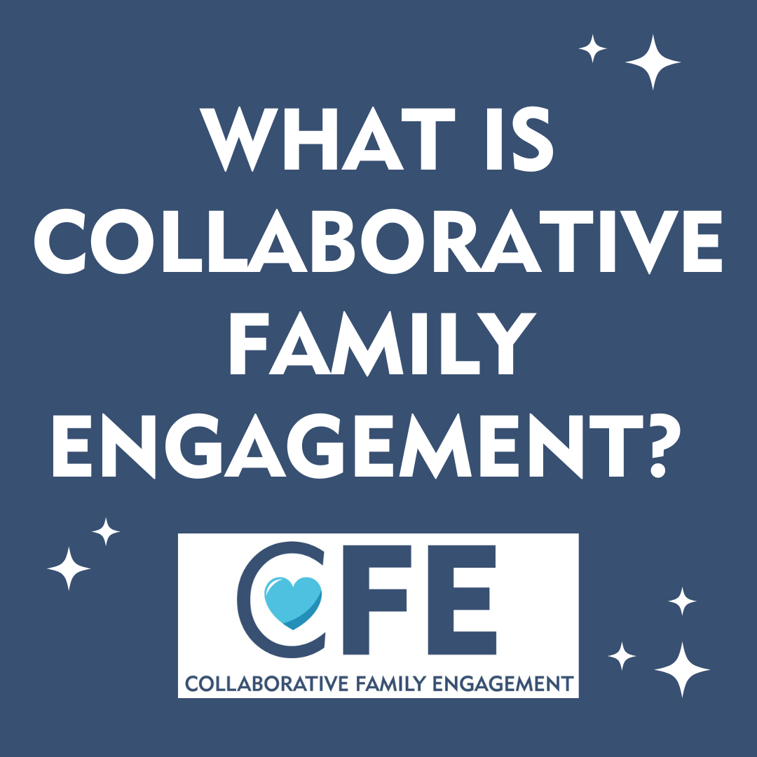 What is Collaborative Family Engagement (CFE)? - Texas CASA