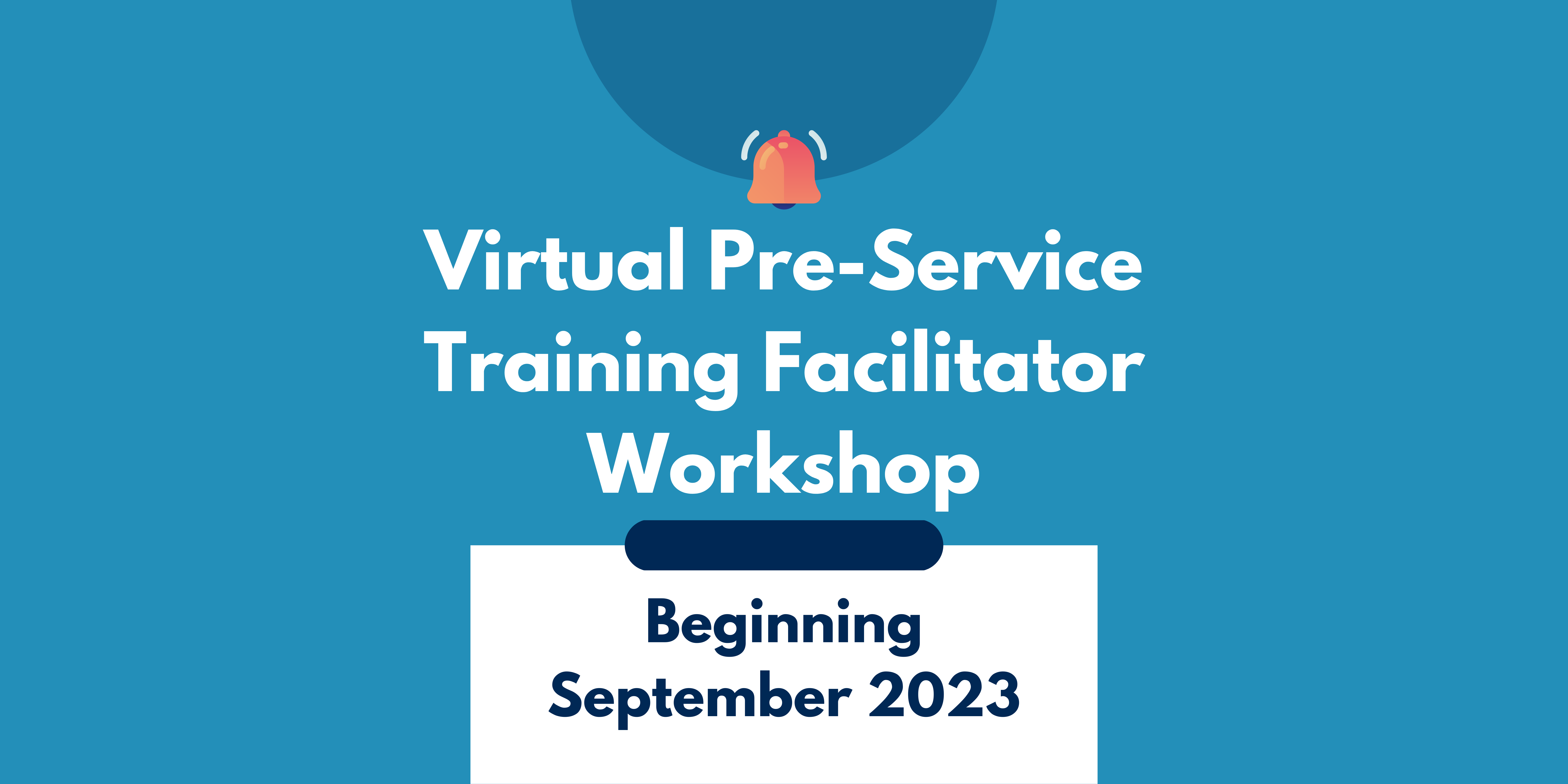 Upcoming Art of Facilitation for Pre-Service Training Workshop - Texas CASA