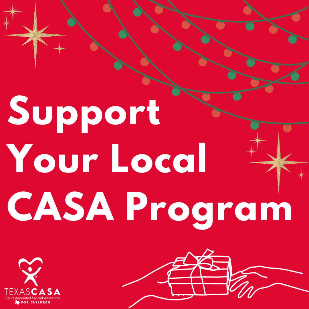 Support Your Local CASA Program This Holiday Season - Texas CASA