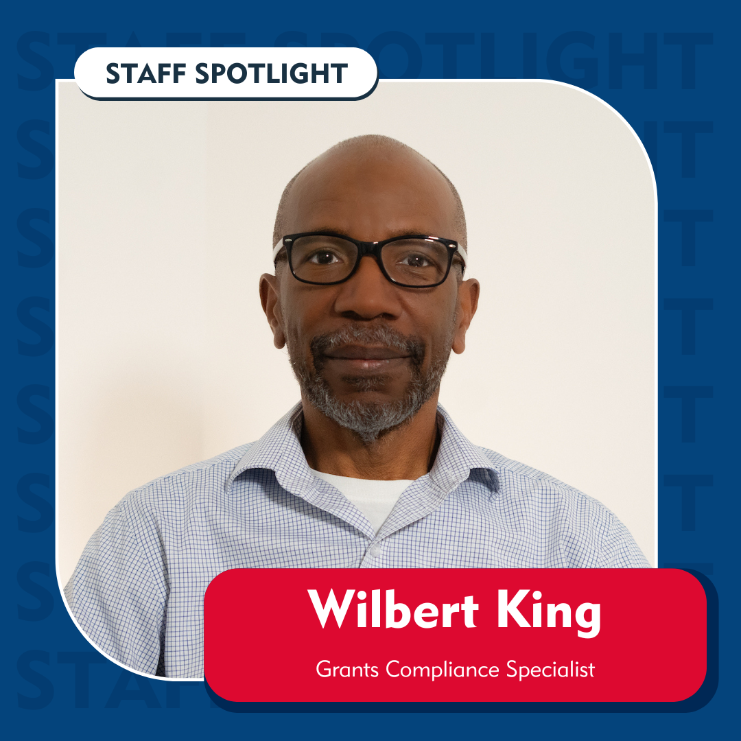 Staff Spotlight: Wilbert King, Grants Compliance Specialist - Texas CASA